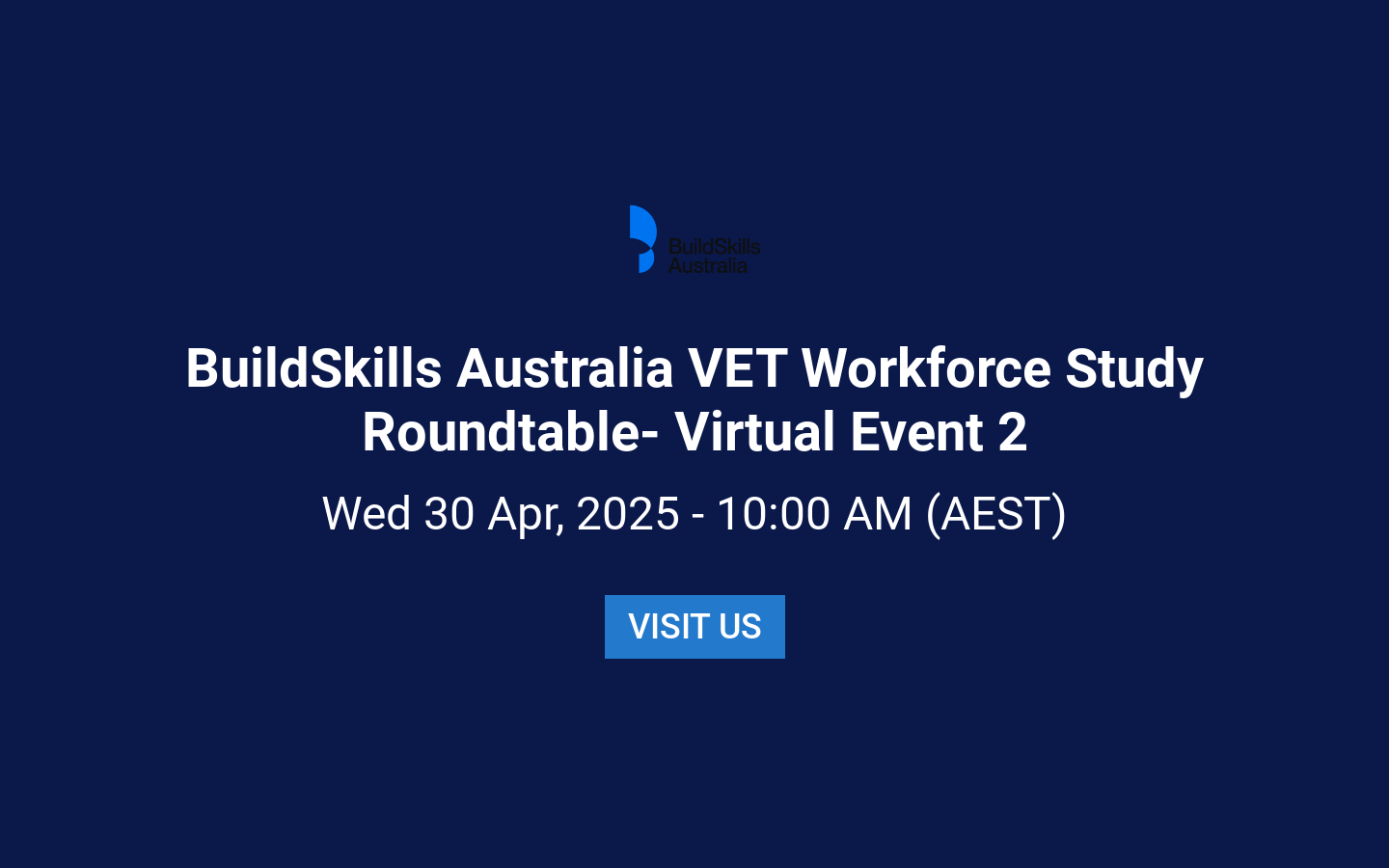 BuildSkills Australia VET Workforce Study Roundtable- Virtual Event 2